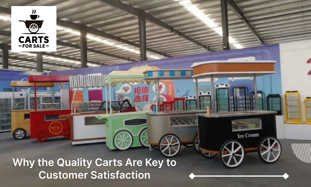 Why The Quality Carts Are Key To Customer Satisfaction - cartsforsale